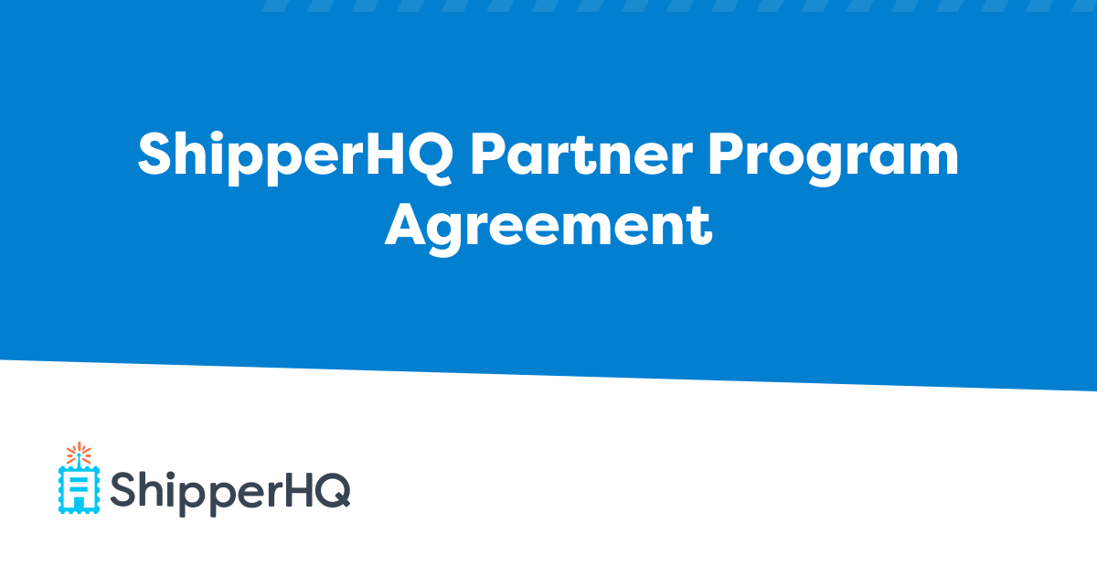 Partner Program Agreement | ShipperHQ